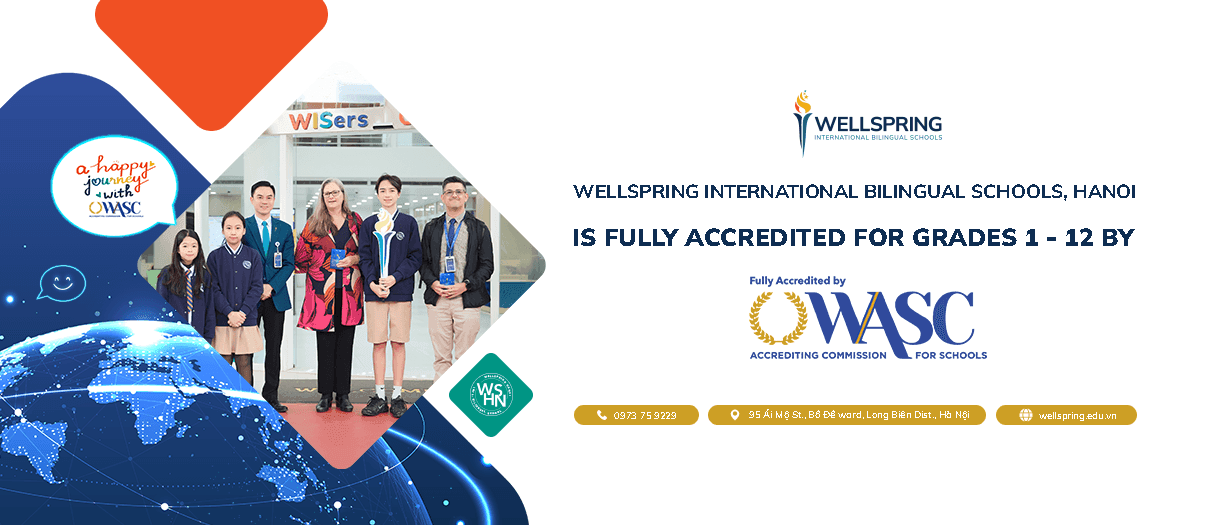 Wellspring Hanoi đạt kiểm định quốc tế toàn diện từ tổ chức WASC cho toàn bộ hệ thống với mức độ ...